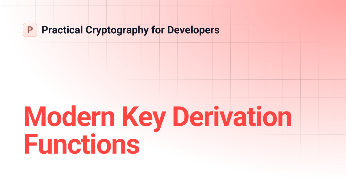Modern Key Derivation Functions | Practical Cryptography for Developers