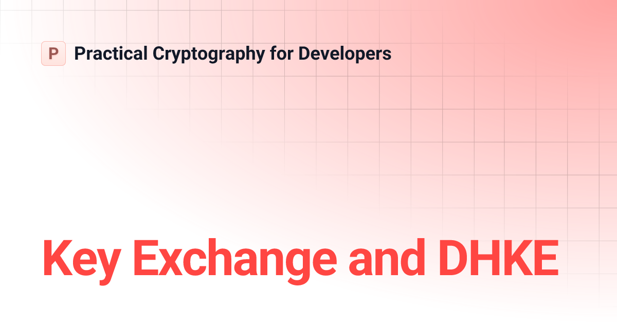 Key Exchange and DHKE | Practical Cryptography for Developers