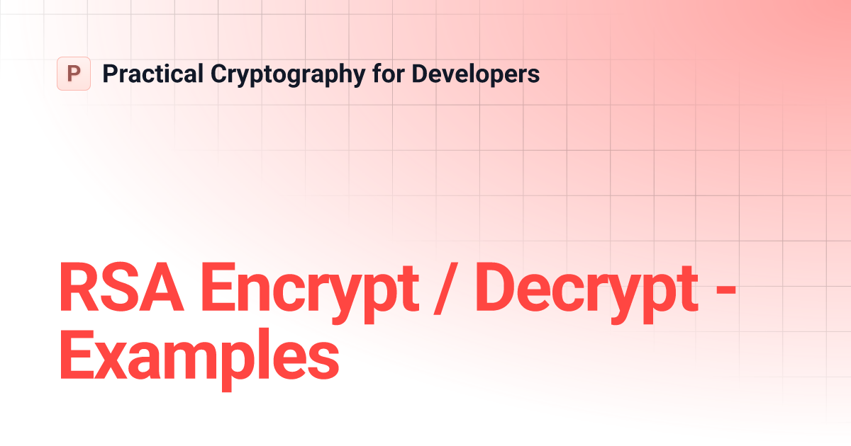 RSA Encrypt / Decrypt - Examples | Practical Cryptography for Developers